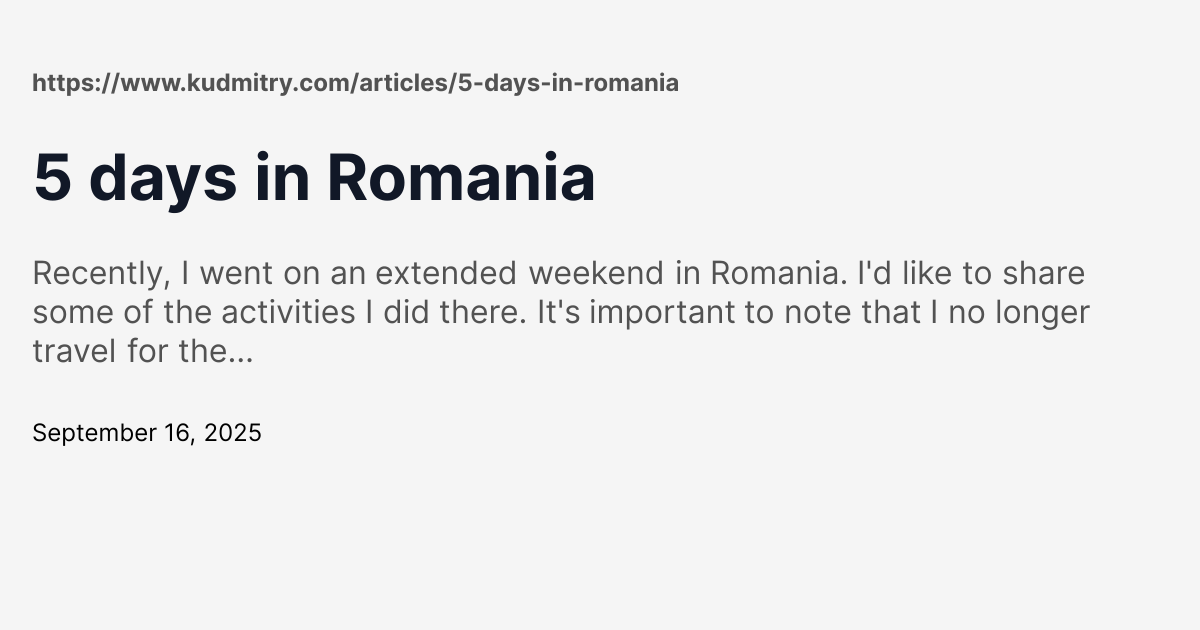5 days in Romania - Dmitry Kudryavtsev