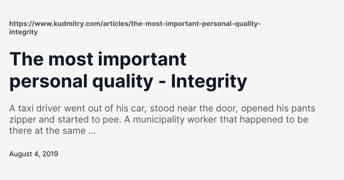 The most important personal quality - Integrity - Dmitry Kudryavtsev